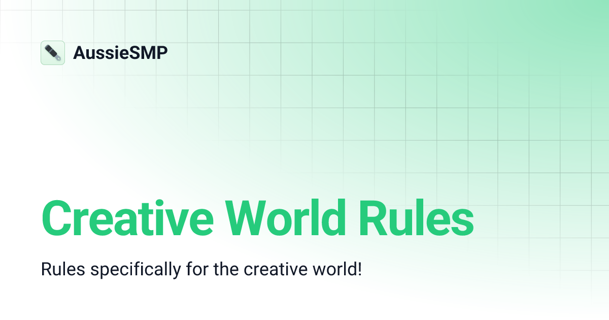 Creative World Rules | AussieSMP